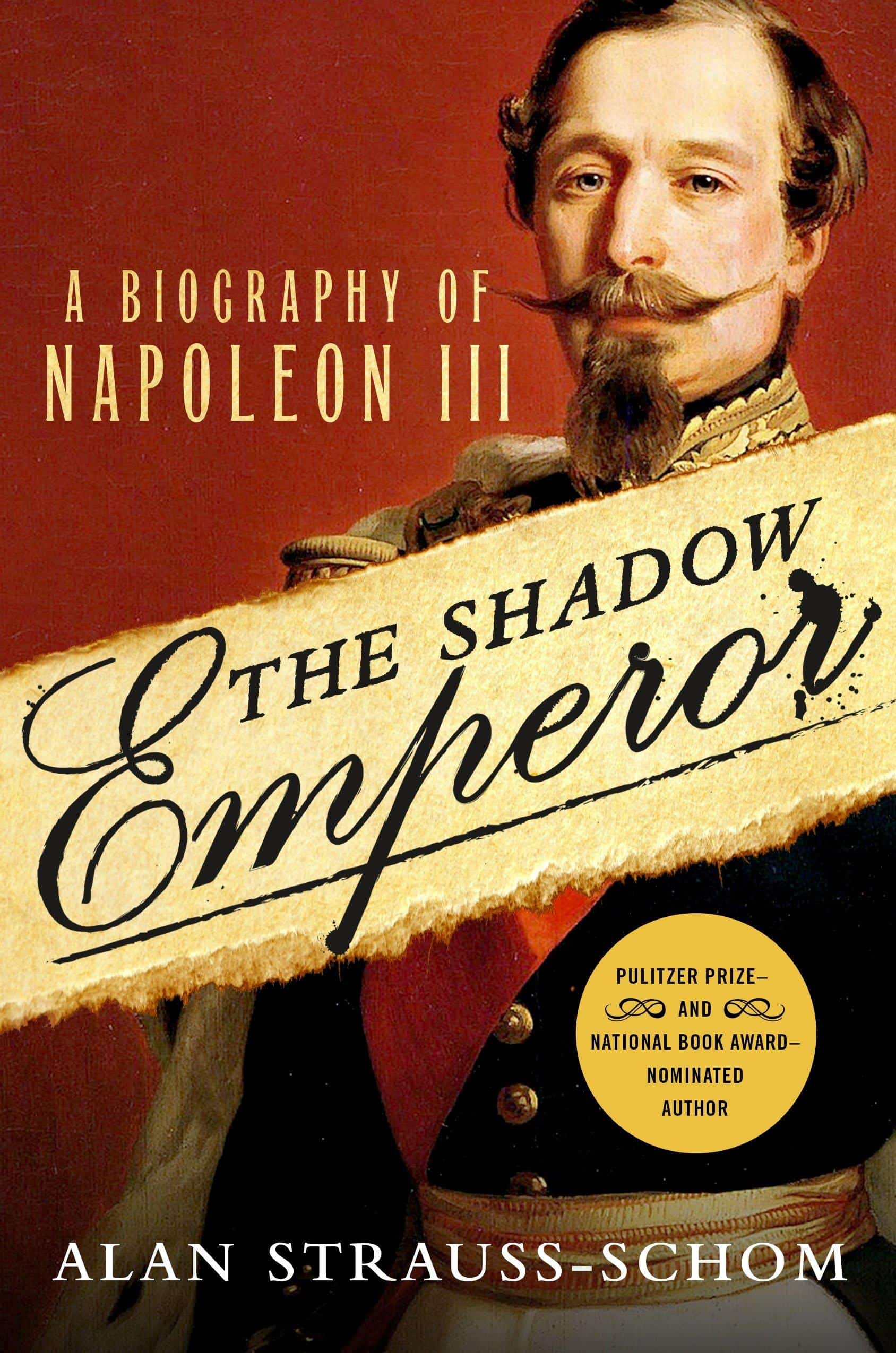 The Shadow Emperor: Unraveling the Complex Legacy of Napoleon III ...